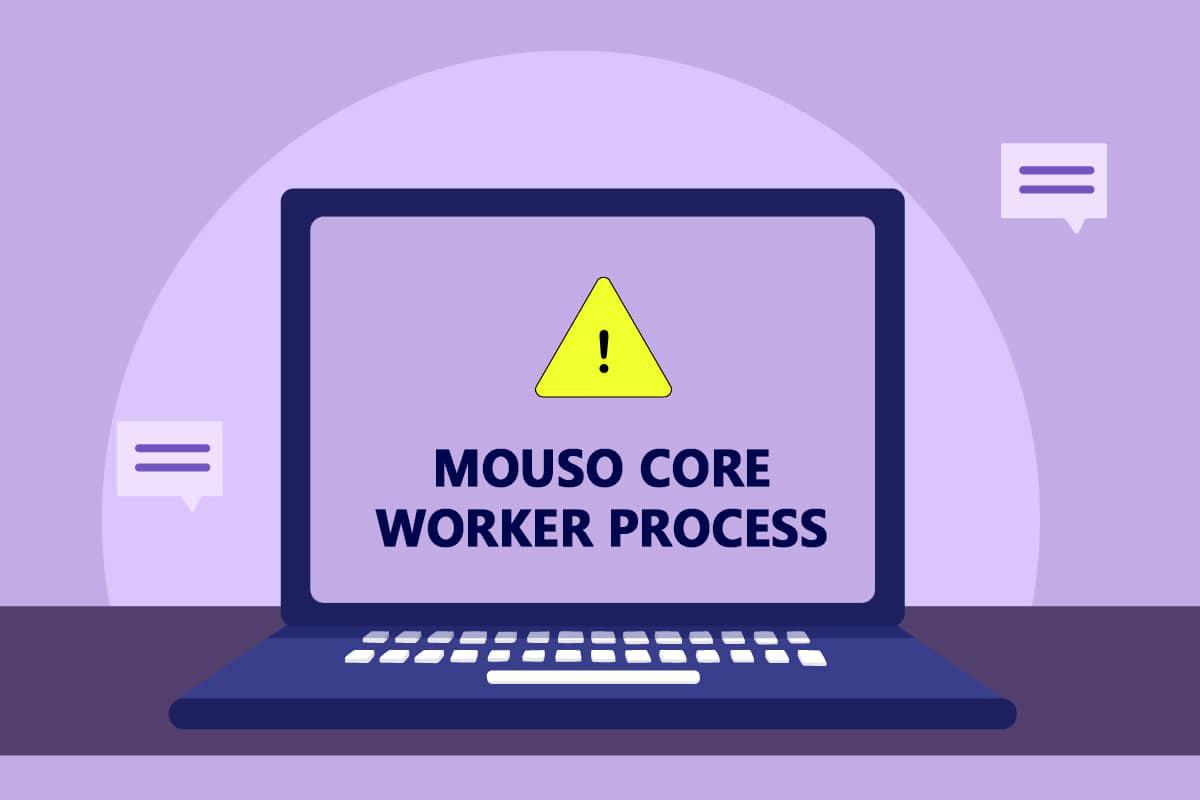 Mouso core worker process: Best guide and troubleshooting